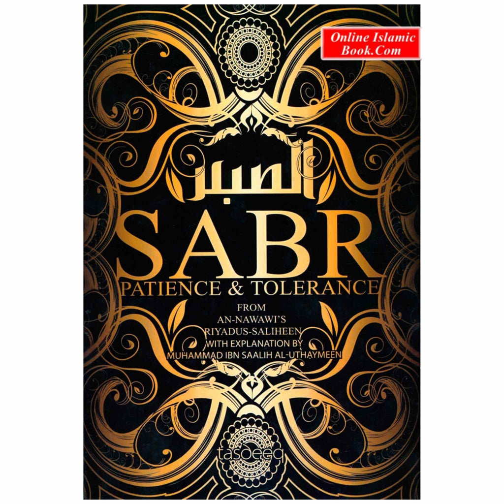 Sabr Patience & Tolerance By Muhammad Ibn Saalih Uthaymeen – Online ...