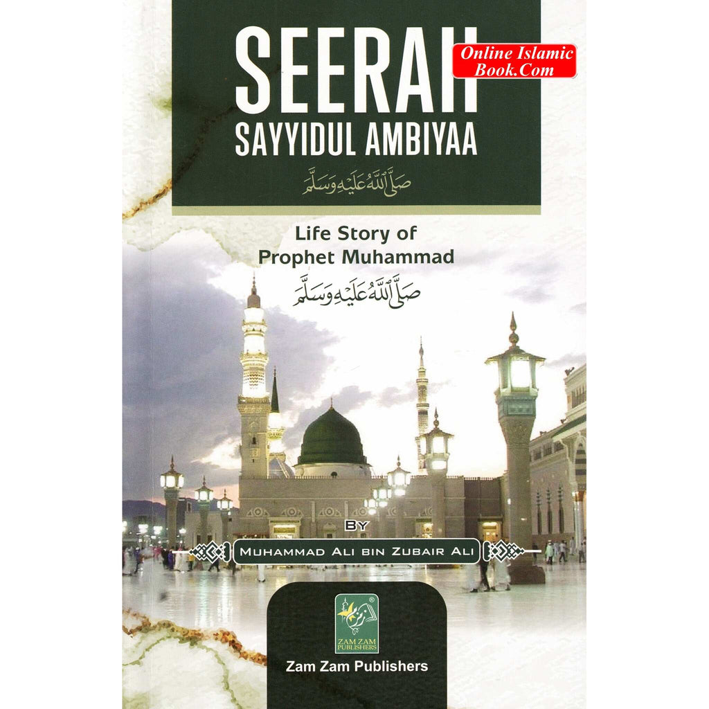 Seerah Sayyidul Ambiyaa: Life Story of Prophet Muhammad – Online ...