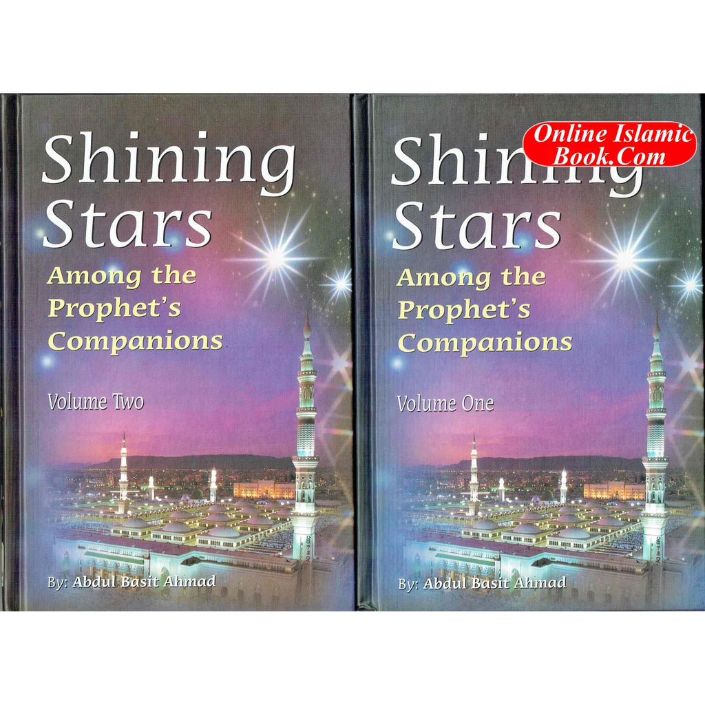 Shining Stars Among the Prophets Companions (2 Vol. Set) – Online ...