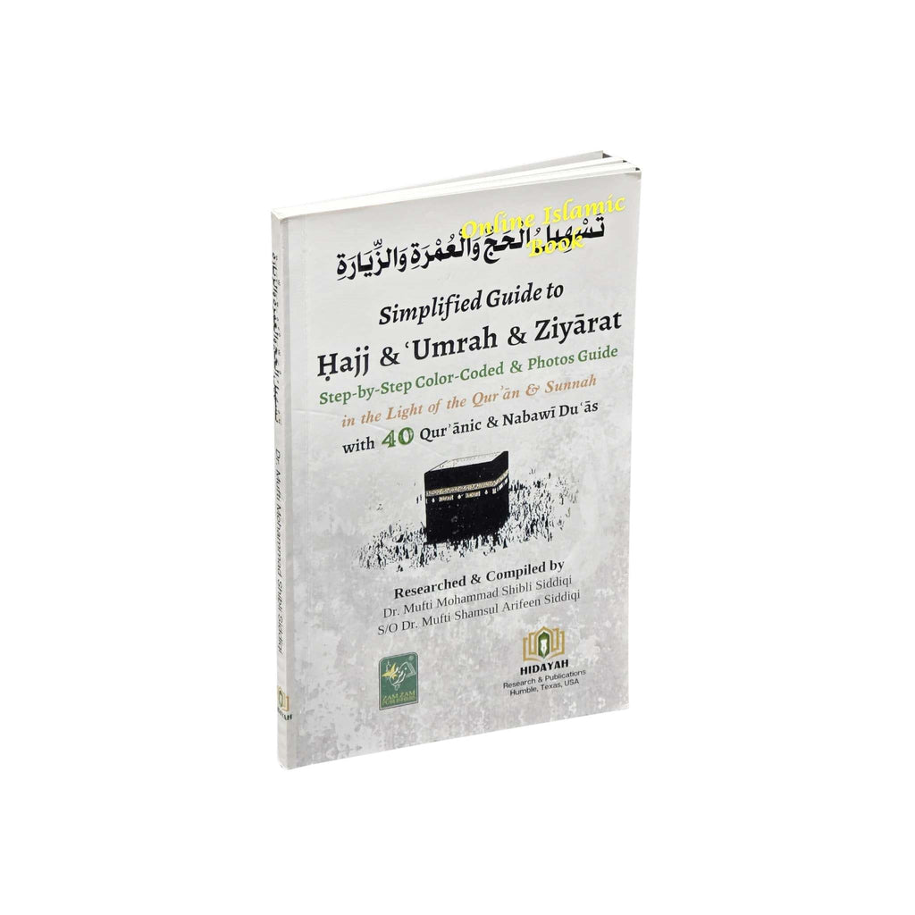 Simplified Guide To Hajj & Umrah & Ziyarat - Step by Step Color-Coded ...