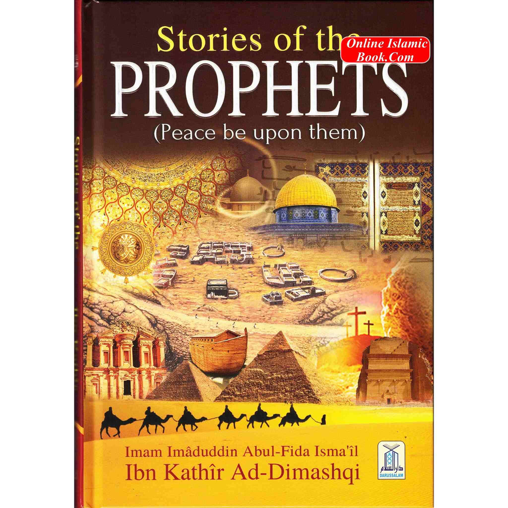 Stories of the Prophets by Imam Ibn kathir Large Size – Online Islamic Book