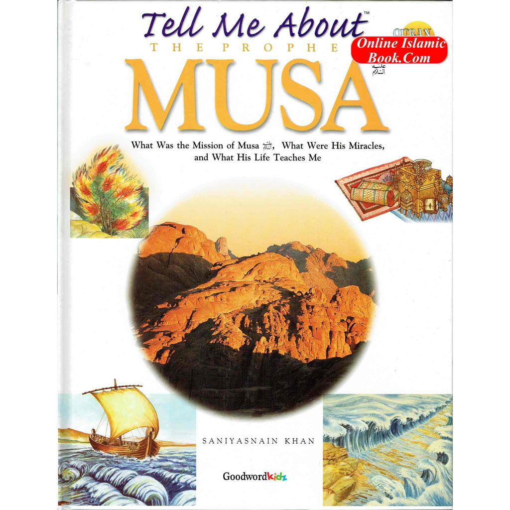Tell Me About The Prophet MUSA By Saniyasnain Khan – Online Islamic Book