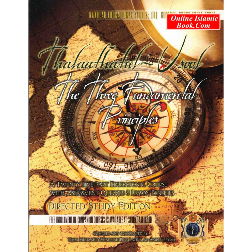 Thalaathatul Usool Three Fundamental Directed Study Mujaahid – Online ...