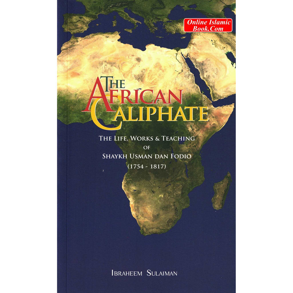 The African Caliphate By Ibrahim Sulaiman 9781842001110 – Online ...