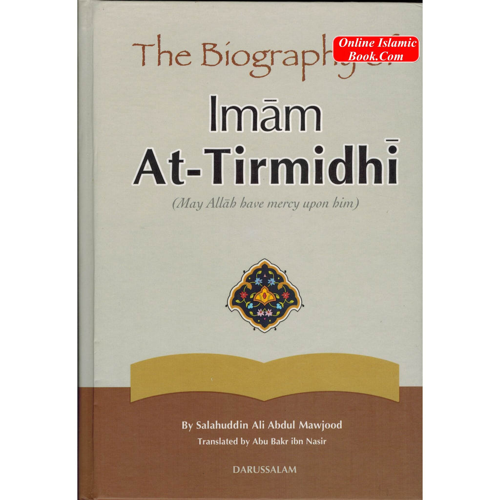The Biography of Imam At-Tirmidhi By Salahuddin Ali Abdul – Online ...