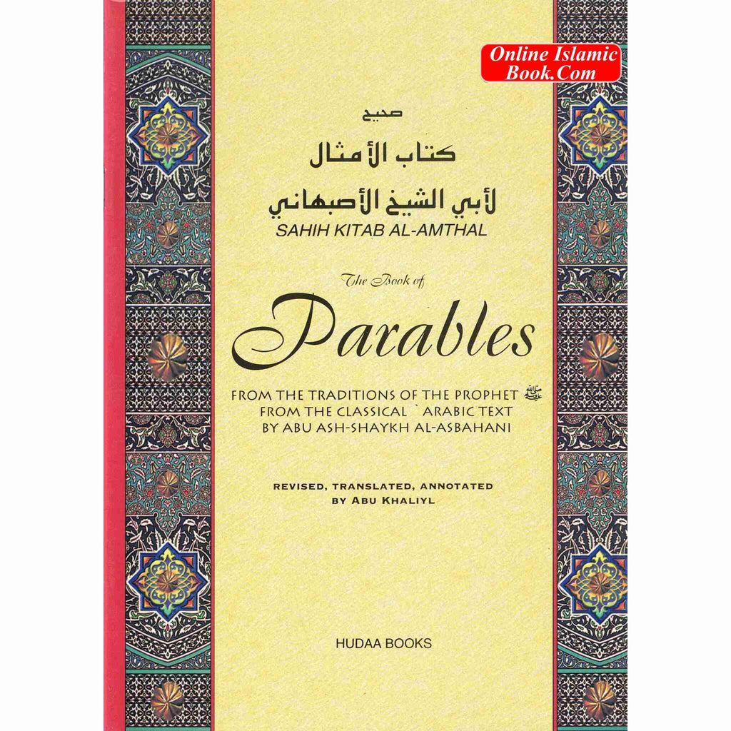 The Book of Parables (Sahih Kitab Al Amthal) By Abu Khalilyl – Online ...