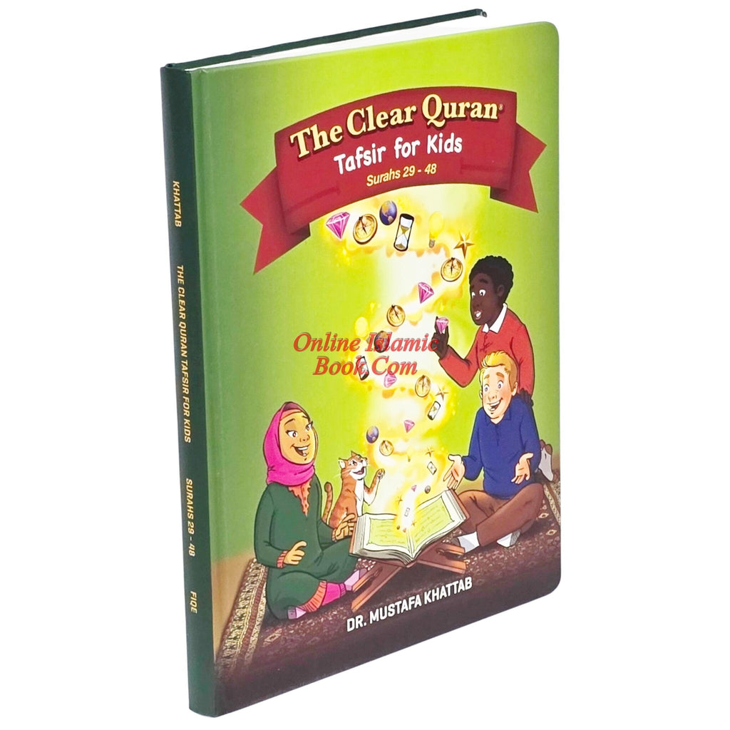 The Clear Quran Tafsir For Kids Surahs 29-48 Mustafa Khattab – Online ...