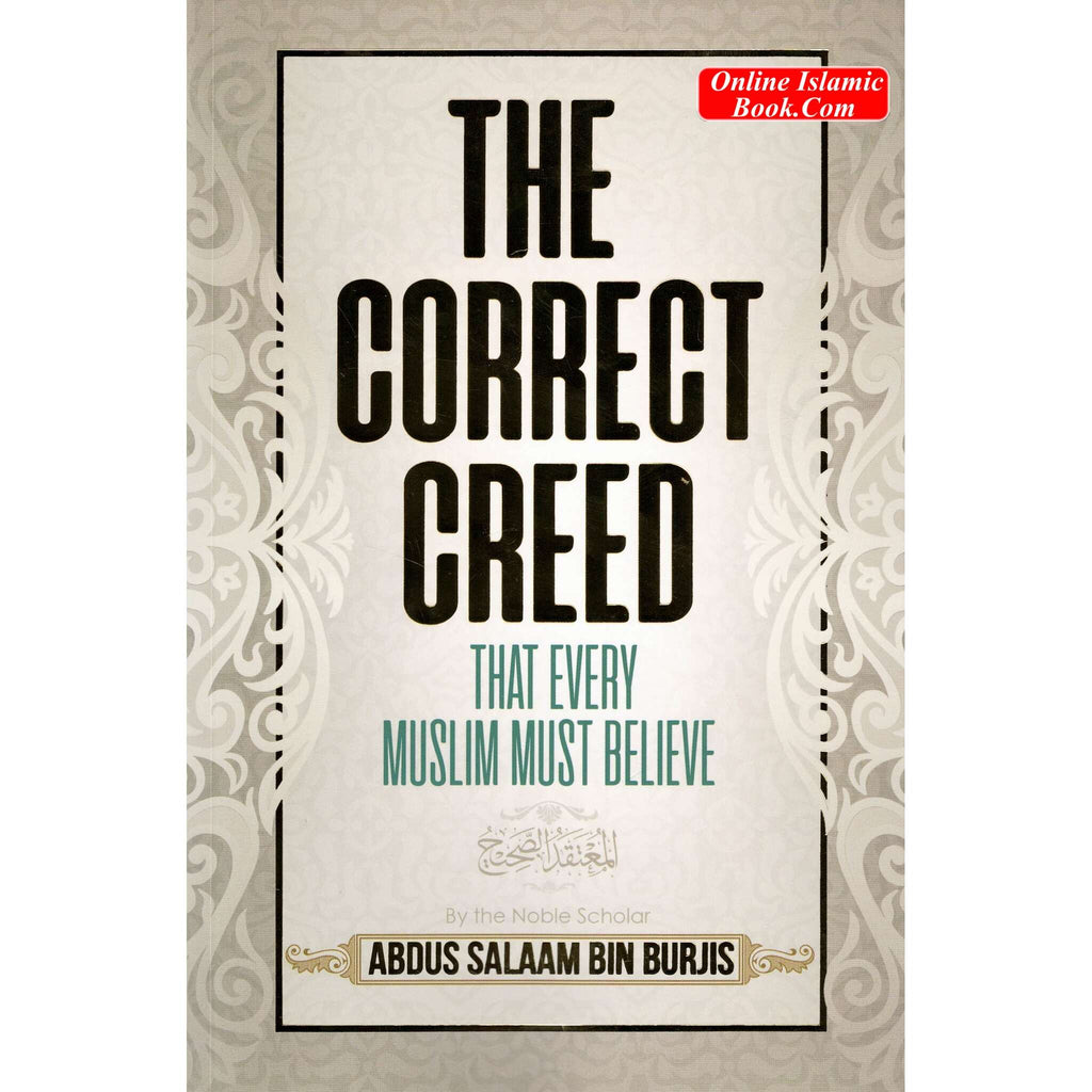 The Correct Creed that Every Muslim Must Believe Salaam – Online ...