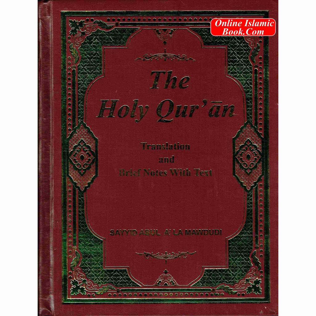 The Holy Quran Translation and Brief Notes with Text Maududi – Online ...