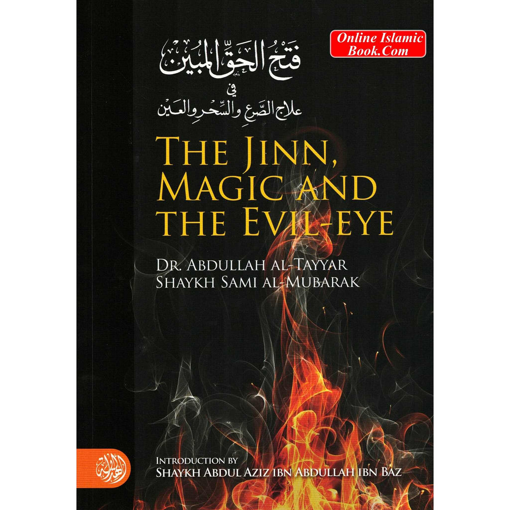 The Jinn, Magic and The Evil By Dr. Abdullah al-Tayyar – Online Islamic ...