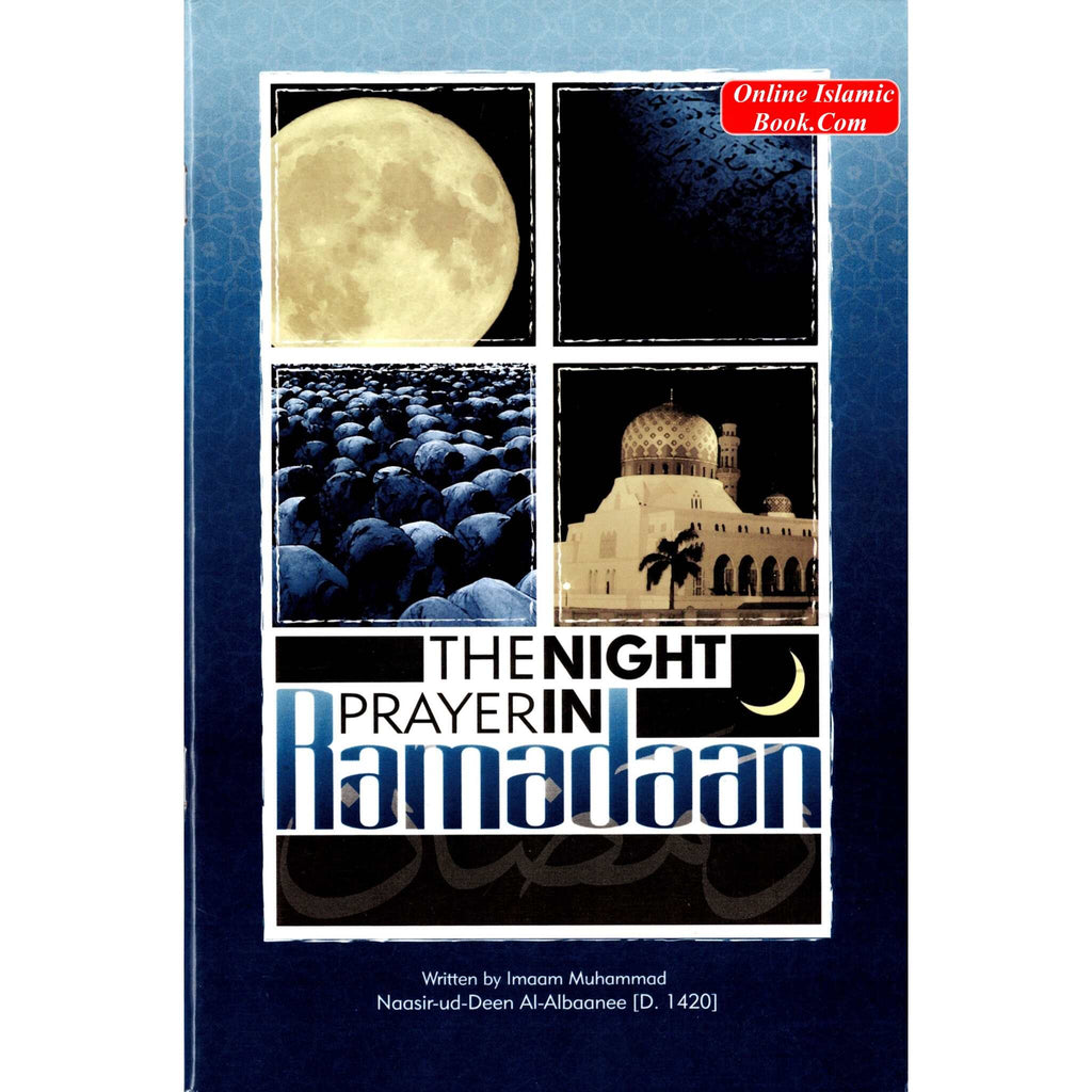 The Night Prayer In Ramadaan By Imaam Muhammad Naasir Deen – Online ...