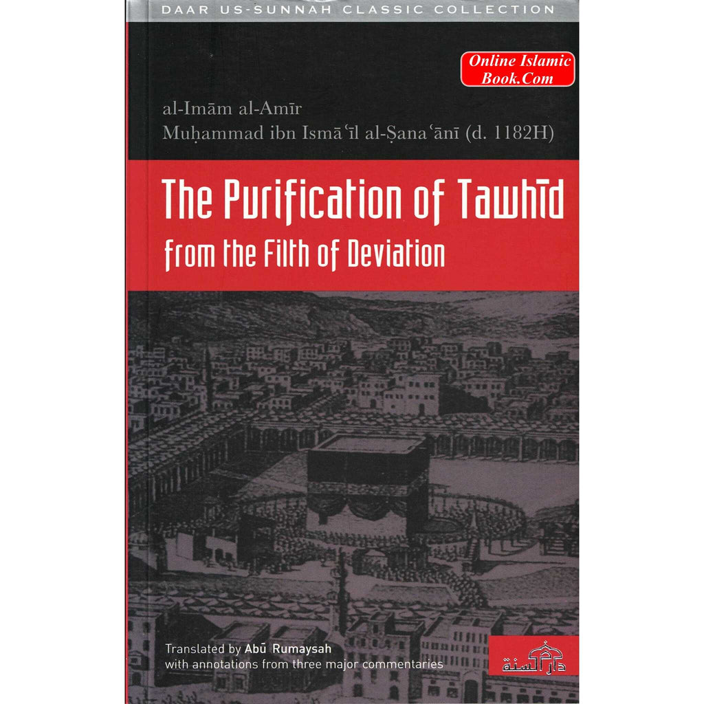 The Purification of Tawhid from the Filth of Deviation – Online Islamic ...