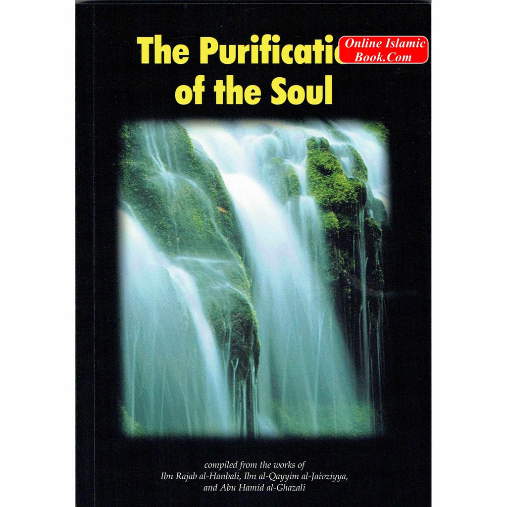 The Purification of the Soul By Ibn Rajab al-Hanbali – Online Islamic Book