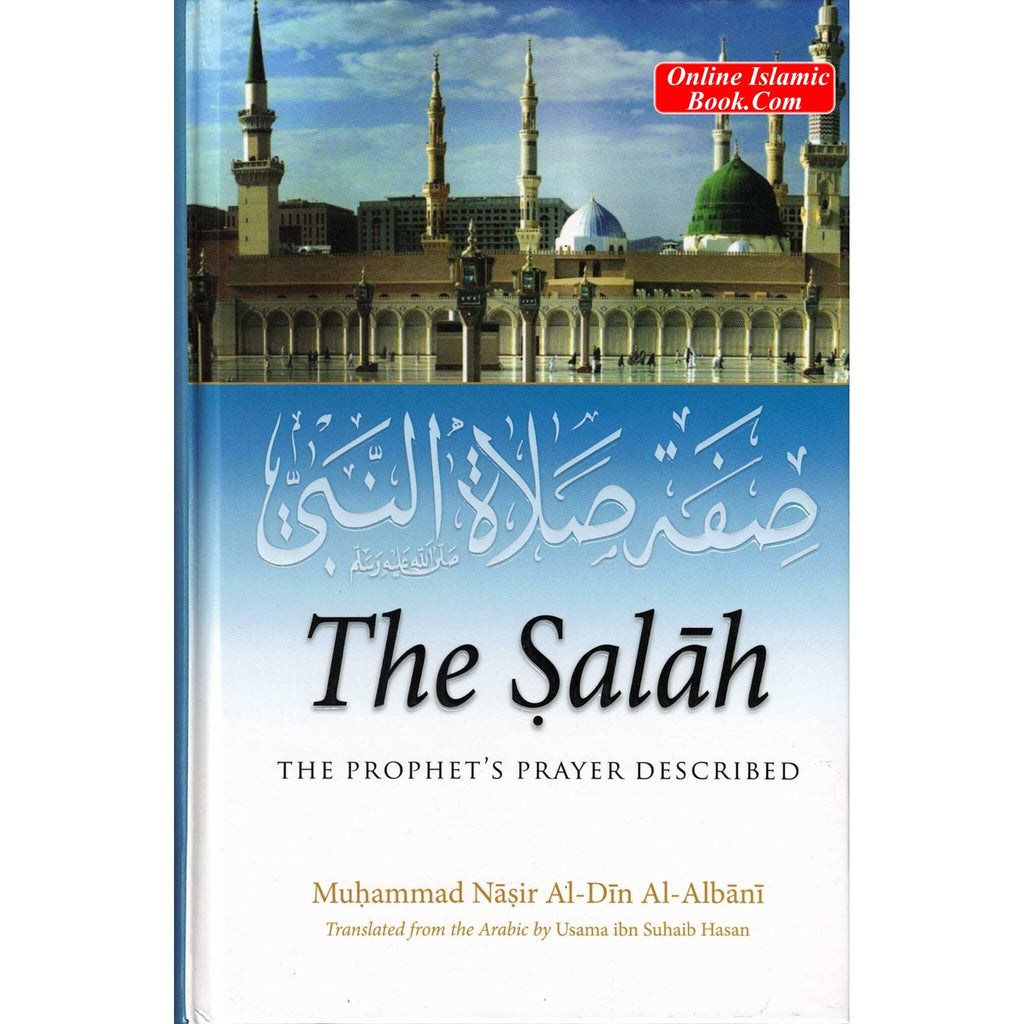 The Salah The Prophet’s Prayer Described By Muhammad Nasir – Online ...