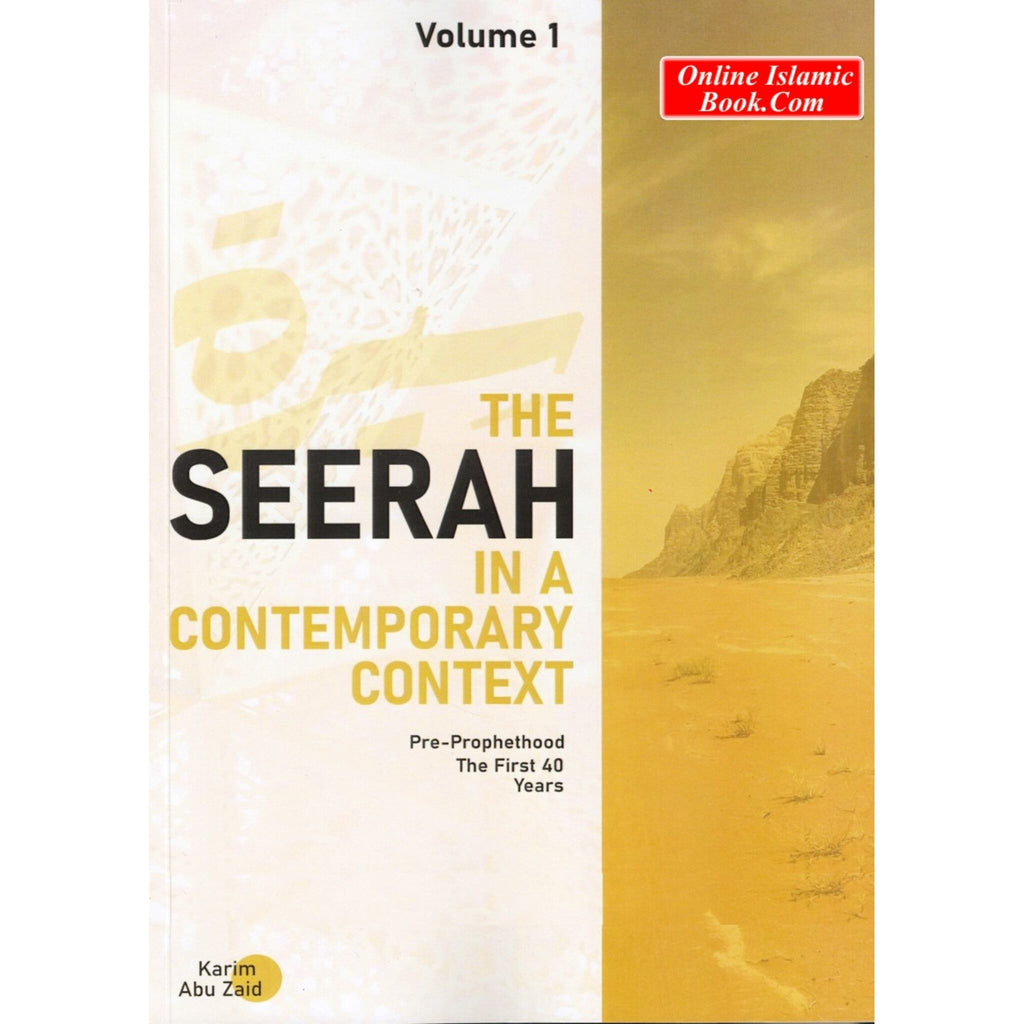 The Seerah in a Contemporary Context Pre-Prophethood – Online Islamic Book