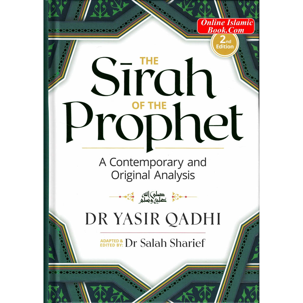 The Sirah of The Prophet A Contemporary and Original Analysis – Online ...