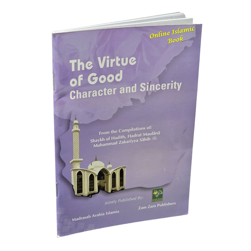 The Virtue Of Good Character And Sincerity – Online Islamic Book