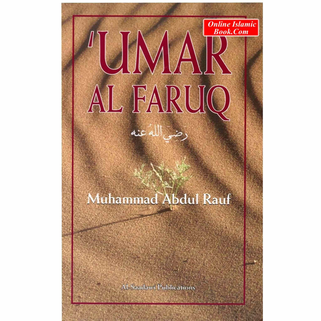 Umar Al Faruq By Muhammad Abdul-Rauf life of Umar Al Faruq – Online ...