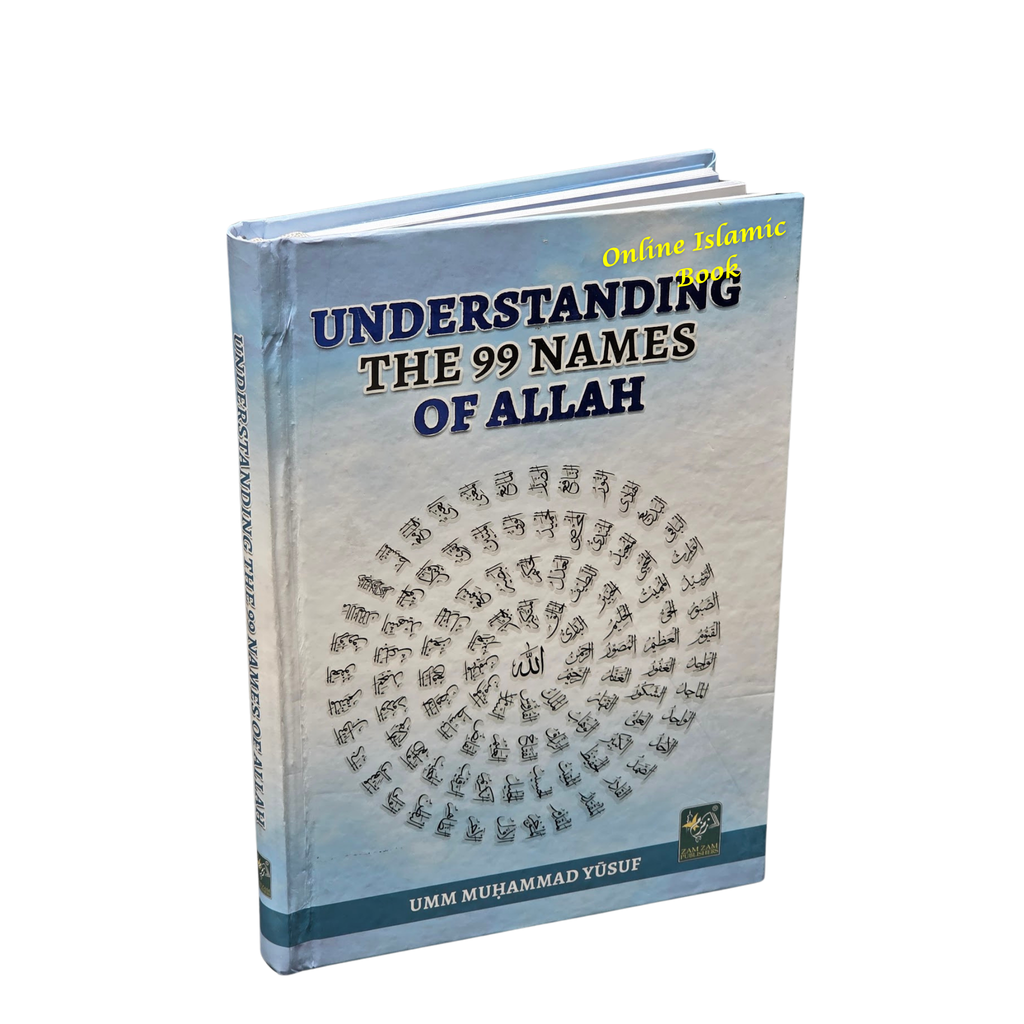 Understanding the 99 Names of Allah – Online Islamic Book