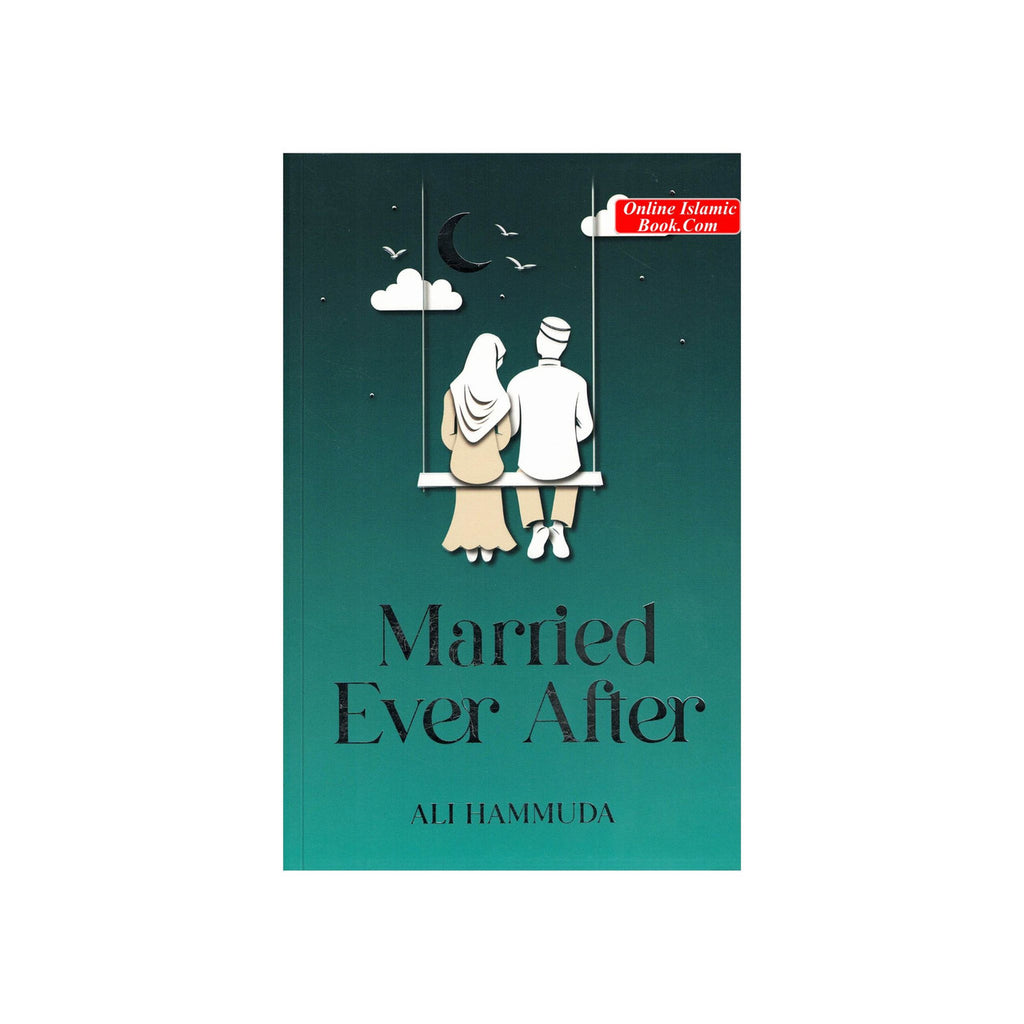 Married Ever After – Online Islamic Book